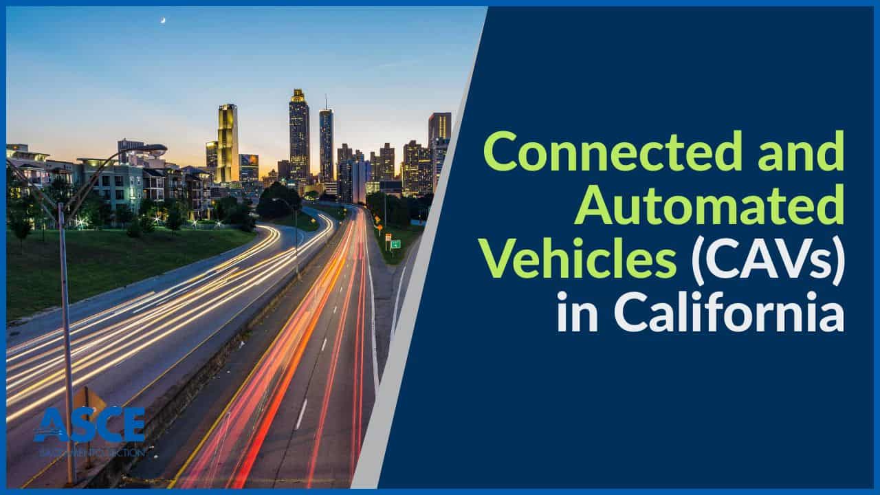 Connected and Automated Vehicles (CAVs) in CA: Caltrans Role and Vision ...